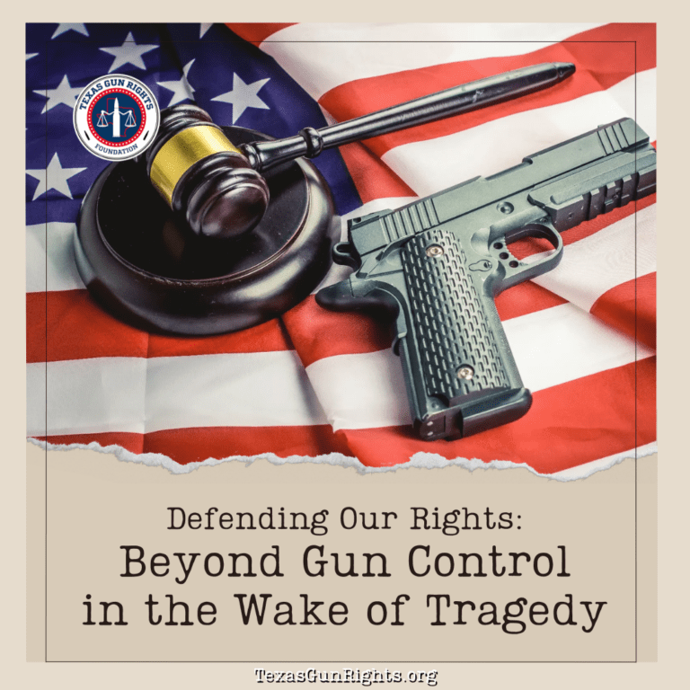 Defending Our Rights: Beyond Gun Control in the Wake of Tragedy - TXGR ...
