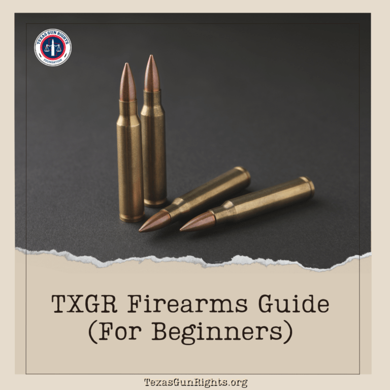 TXGR Firearms Guide (For Beginners) - TXGR Foundation